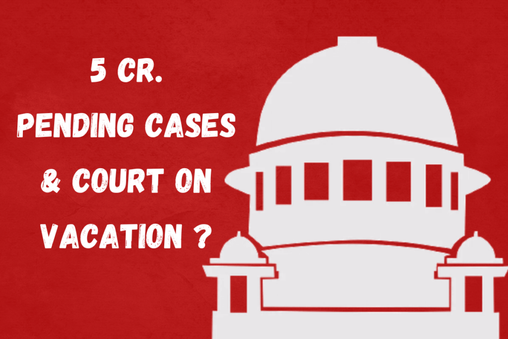 Despite Millions Pending Cases In Courts In India, The Judges Want A ...